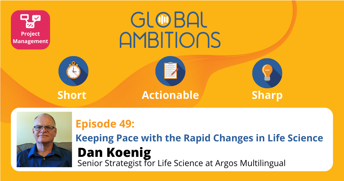 Keeping Pace with the Rapid Changes in Life Science - Global Ambitions