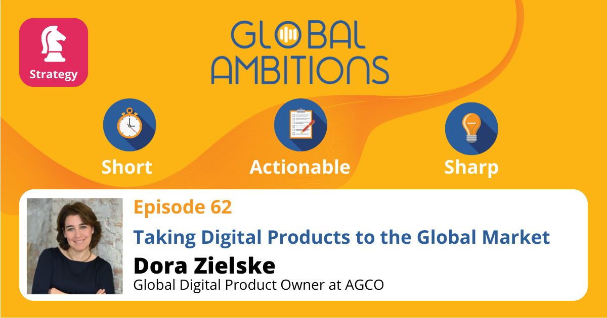 Taking Digital Products to the Global Market - Global Ambitions