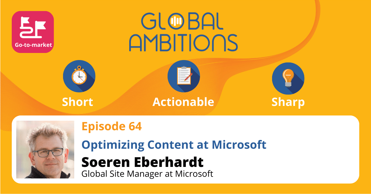 Optimizing Content at Microsoft - Global Ambitions