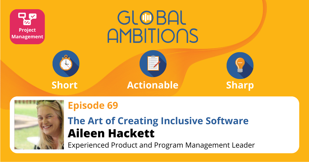 The Art of Creating Inclusive Software - Global Ambitions