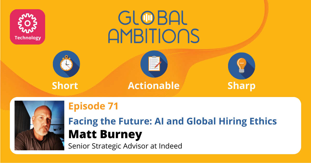 Facing the Future: AI and Global Hiring Ethics - Global Ambitions