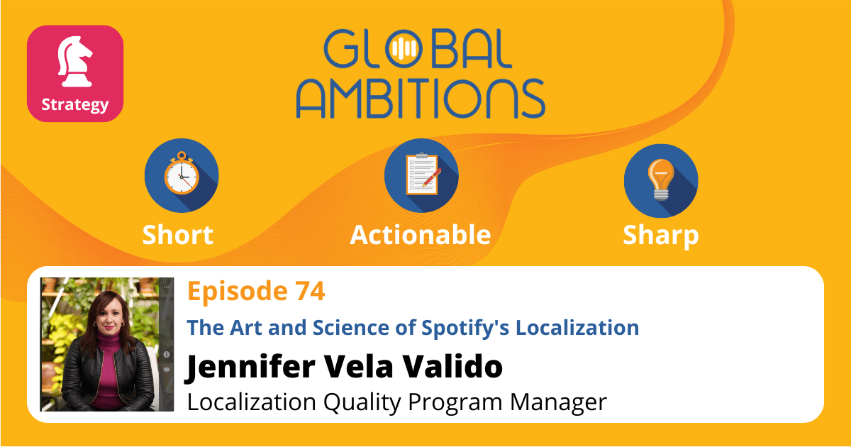The Art and Science of Spotify's Localization - Global Ambitions
